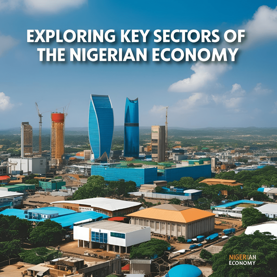 Tuesday Trends: Exploring Key Sectors of the Nigerian Economy ...